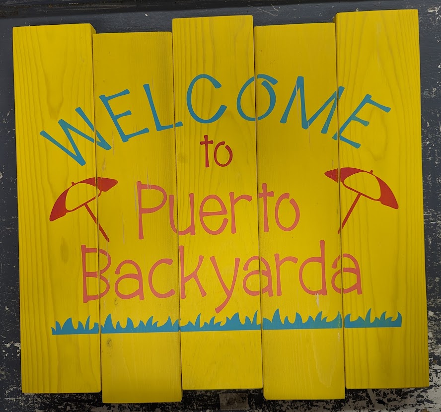 Pallet sign - Welcome to Puerto Backyarda – SpottedHenDIY